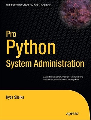 Pro Python System Administration by Rytis Sileika | Goodreads