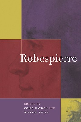 Robespierre by Colin Haydon | Goodreads