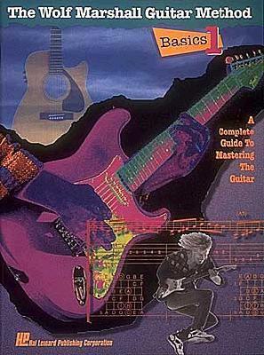 Basics 1 - The Wolf Marshall Guitar Method by Wolf Marshall | Goodreads