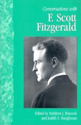 Conversations with F. Scott Fitzgerald by Matthew J. Bruccoli | Goodreads