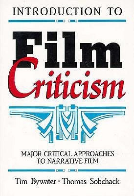 Introduction to Film Criticism: Major Critical Approaches to Narrative ...