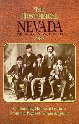 The Historical Nevada Magazine by Richard Moreno | Goodreads