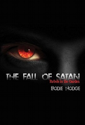 Fall Of Satan by Bodie Hodge | Goodreads