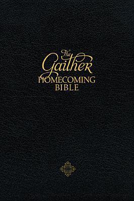 The Gaither Homecoming Bible: New King James Version Black Bonded ...
