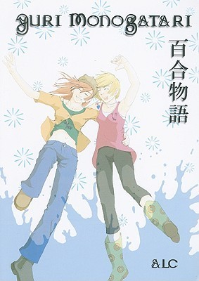 Yuri Monogatari 6 (YURI MONOGATARI GN) by Various | Goodreads