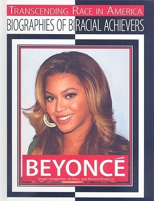 Beyonce: Singer-songwriter, Actress, and Record Producer by Chuck ...