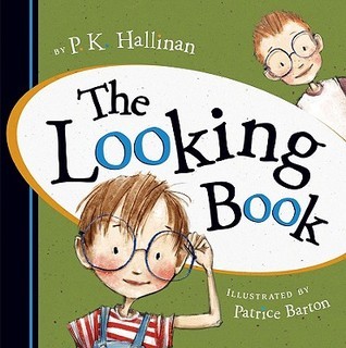 The Looking Book by P.K. Hallinan | Goodreads