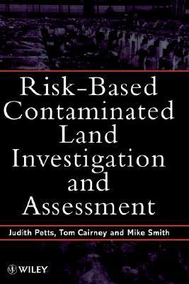 Risk-Based Contaminated Land Investigation and Assessment by Judith ...