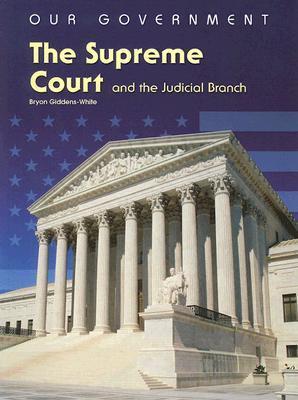 The Supreme Court And the Judicial Branch by Bryon Giddens-White ...