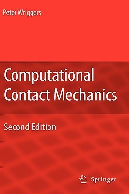 Computational Contact Mechanics by Peter Wriggers | Goodreads
