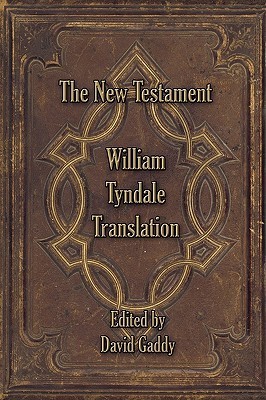 The William Tyndale New Testament by Anonymous | Goodreads