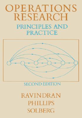 Operations Research: Principles and Practice by A. Ravindran | Goodreads