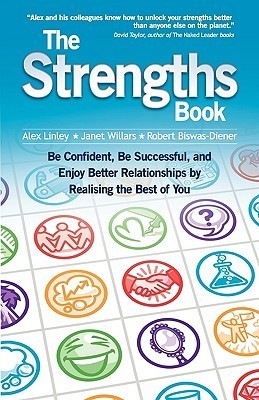 The Strengths Book: Be Confident, Be Successful, and Enjoy Better ...