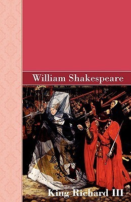 King Richard III by William Shakespeare | Goodreads