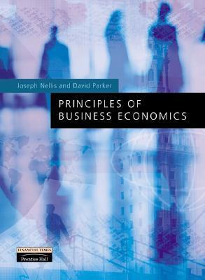 Principles of Business Economics by Joseph G. Nellis | Goodreads