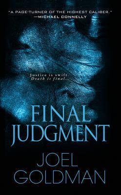 Final Judgment (Lou Mason Mystery, #5) by Joel Goldman | Goodreads