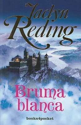 Bruma Blanca by Jaclyn Reding | Goodreads