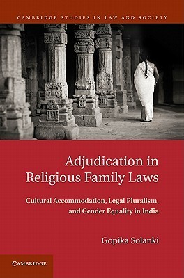 Adjudication in Religious Family Laws: Cultural Accommodation, Legal ...