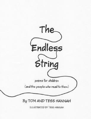 The Endless String: Poems for Children by Tom Hannah | Goodreads