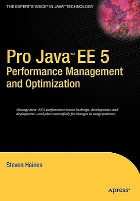Pro Java EE 5 Performance Management and Optimization by Steven Haines ...