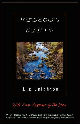 Hideous Gifts by Liz Laighton | Goodreads