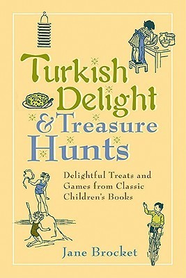 Turkish Delight & Treasure Hunts: Delightful Treats and Games from ...