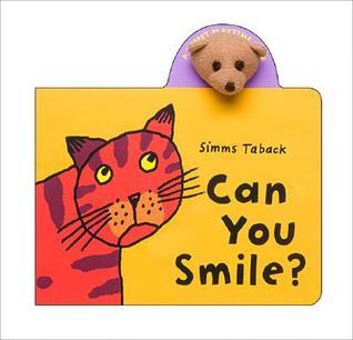 Can You Smile? (Puppet Playtime Books) by Simms Taback | Goodreads