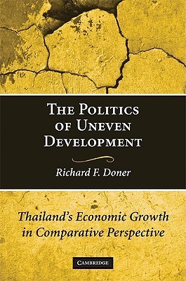 The Politics of Uneven Development: Thailand's Economic Growth in ...