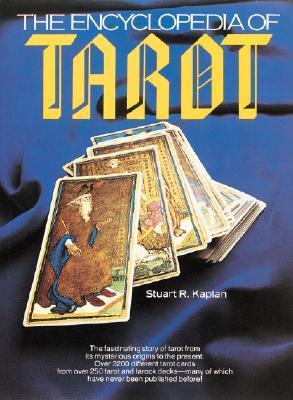 The Encyclopedia of Tarot, Volume I by Stuart R. Kaplan | Goodreads