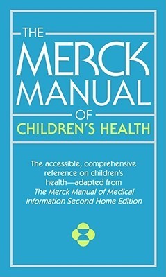The Merck Manual of Children's Health by Various | Goodreads