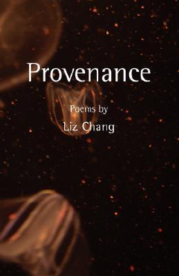 Provenance by Liz Chang | Goodreads