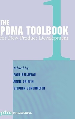 The PDMA ToolBook 1 for New Product Development by Paul Belliveau ...