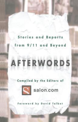Afterwords: Stories and Reports from 9/11 and Beyond by Salon.com ...