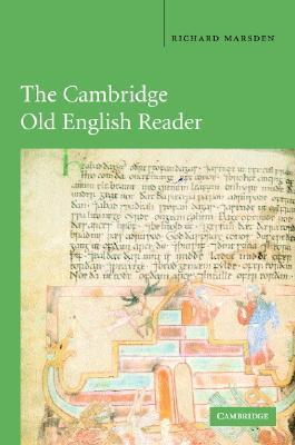 The Cambridge Old English Reader by Richard Marsden | Goodreads