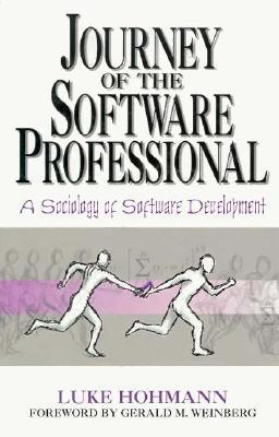 Journey of the Software Professional: The Sociology of Software ...