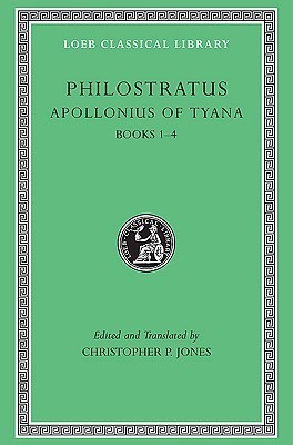 Life of Apollonius of Tyana, Books I-IV by Philostratus | Goodreads