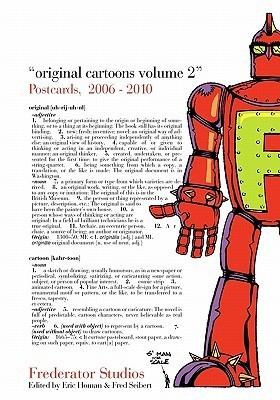 Original Cartoons, Volume 2: The Frederator Studios Postcards 2006-2010 ...