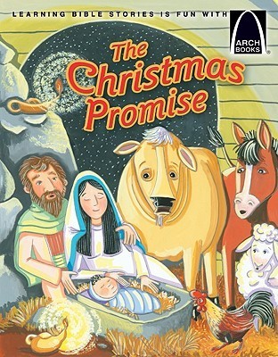The Christmas Promise (Arch Books) by Eric Bohnet | Goodreads