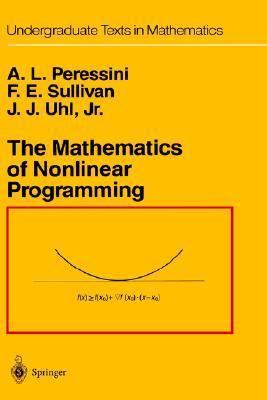 The Mathematics Of Nonlinear Programming By Anthony L Peressini
