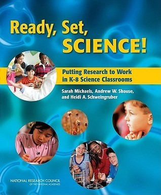 Ready, Set, SCIENCE!: Putting Research to Work in K-8 Science ...