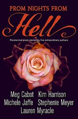 Prom Nights from Hell: Paranormal Prom Stories by Five Extraordinary ...