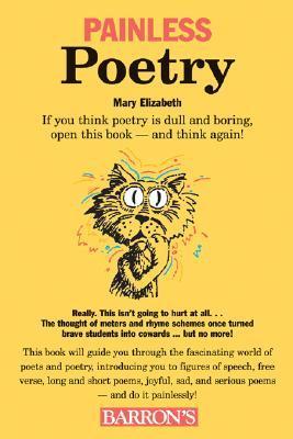 Painless Poetry (Barron's Painless) by Mary Elizabeth M.Ed. | Goodreads