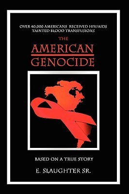 The American Genocide by Elvis Slaughter | Goodreads