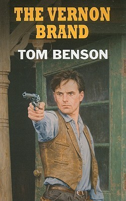 The Vernon Brand by Tom Benson | Goodreads