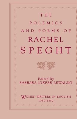 The Polemics & Poems of Rachel Speght by Rachel Speght | Goodreads