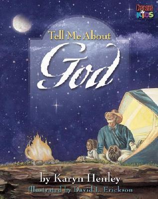 Tell Me About God by Karyn Henley | Goodreads