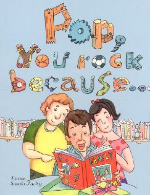Pop, You Rock Because by Tomoe Sasaki Farley | Goodreads