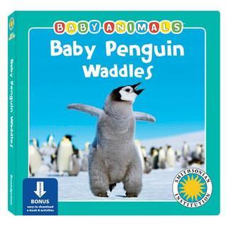Baby Penguin Waddles: Includes E-Book & Activities by Laura Gates ...