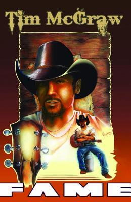 FAME: Tim McGraw: A graphic novel by David A. McIntee | Goodreads