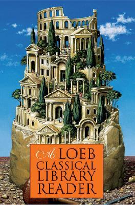 A Loeb Classical Library Reader by Loeb Classical Library | Goodreads